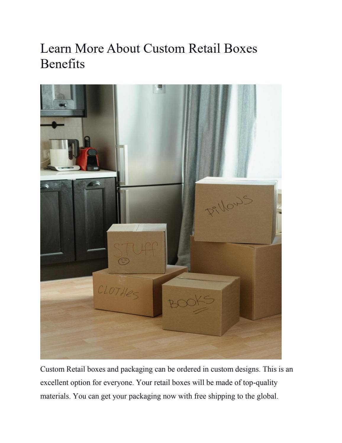 Learn More About Custom Retail Boxes Benefits by Max Fitzgerald - Issuu