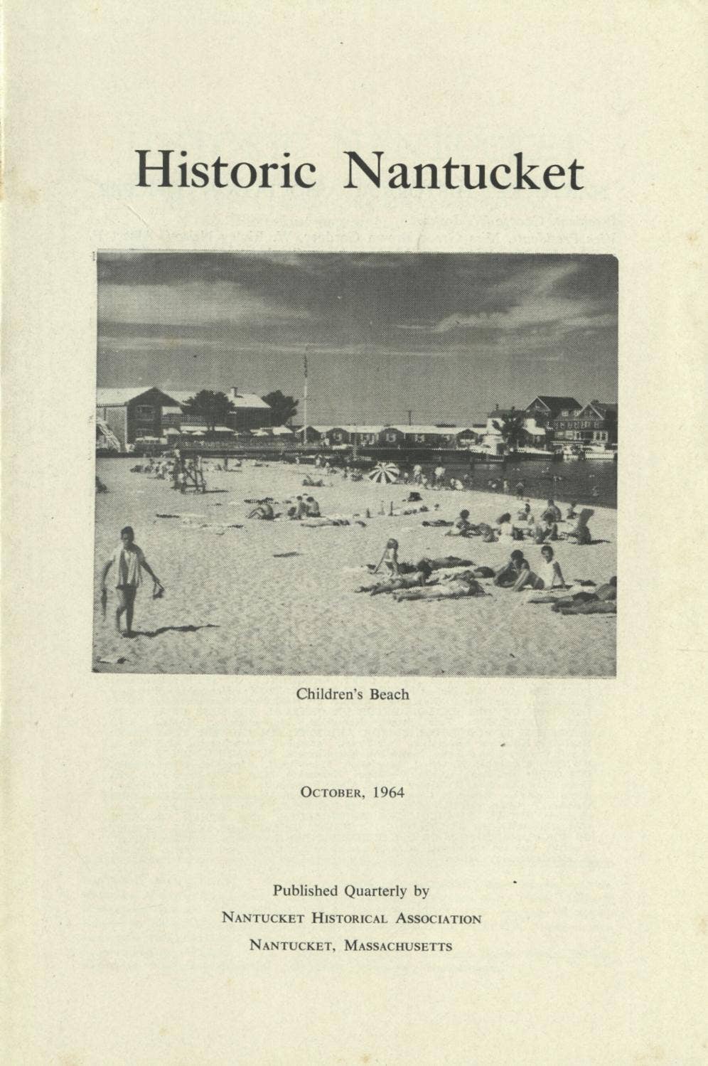 Historic Nantucket, October 1964, Vol. 12 No. 2 by Nantucket Historical ...