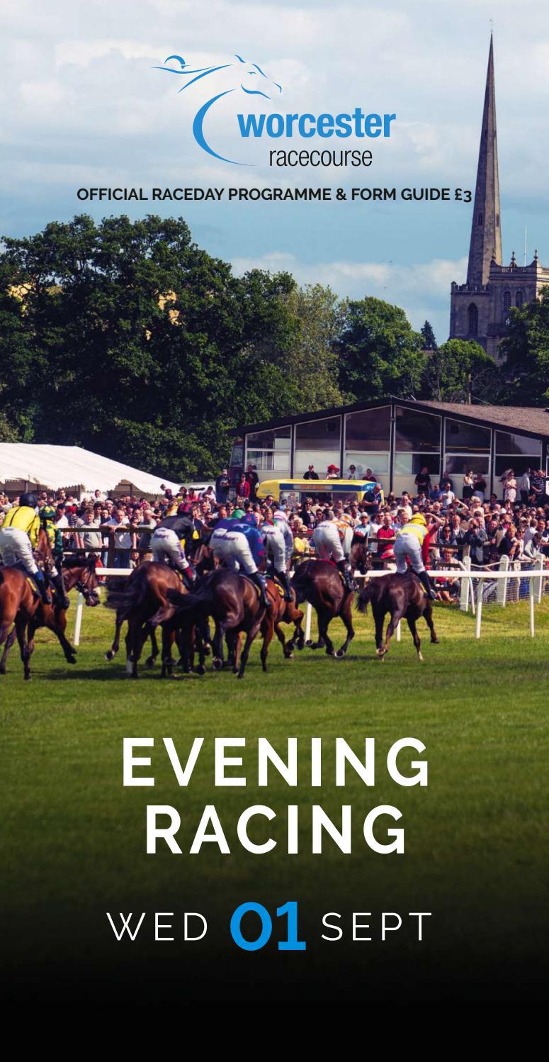Worcester Racecard - 1st September 2021 by Arena Racing Company - Issuu