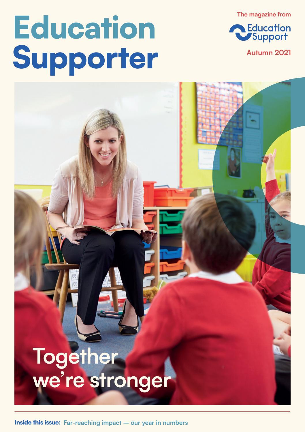 Education Supporter magazine - Autumn 2021 by edsupport - Issuu