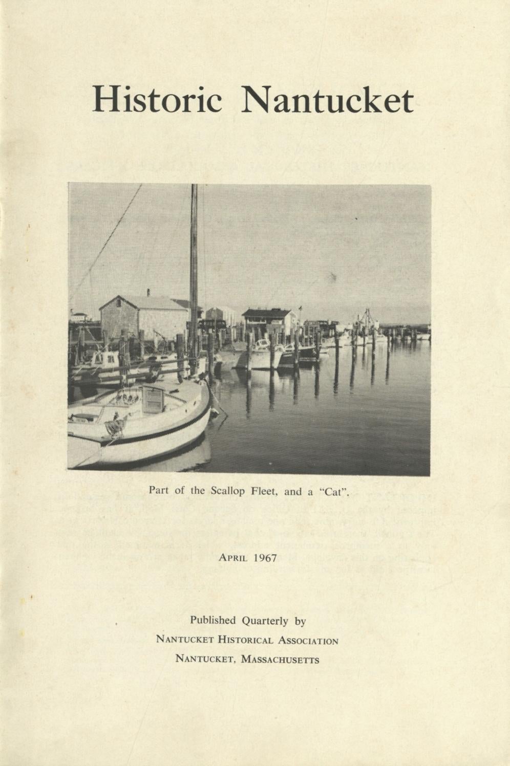 Historic Nantucket, April 1967, Vol. 14 No. 4 by Nantucket Historical ...