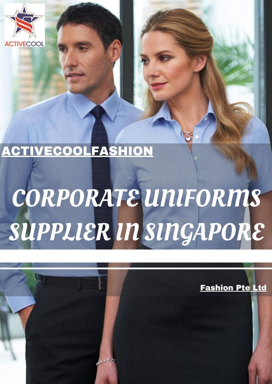 Corporate Uniforms Supplier In Singapore by activecoolfashion - Issuu
