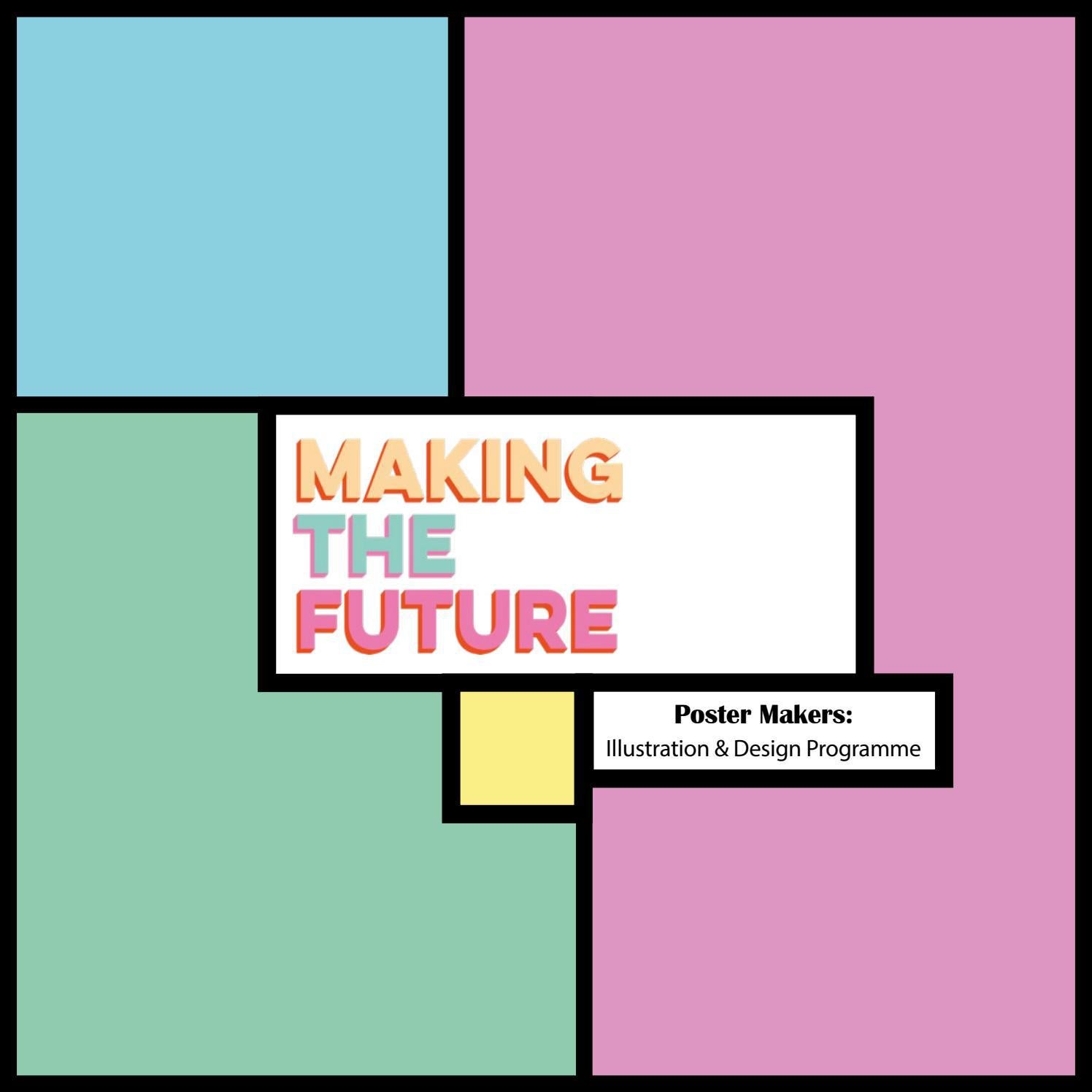 Making the Future: Poster Makers - Illustration & Design Programme by ...