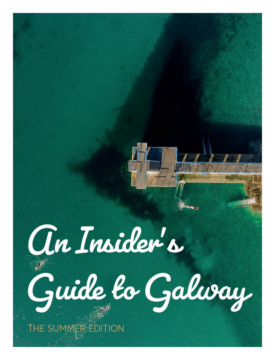 An Insider's Guide to Galway - Summer Edition by This is Galway - Issuu