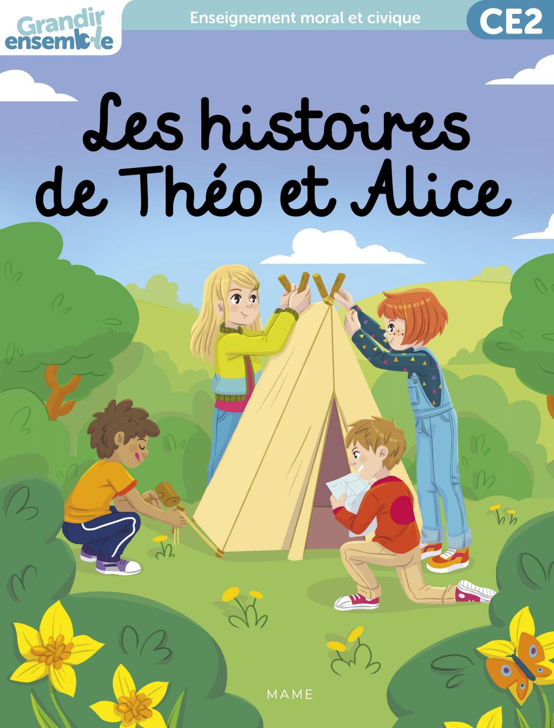 Grandir ensemble Manuel de l'enfant CE2 Les histoires de Théo et Alice ...