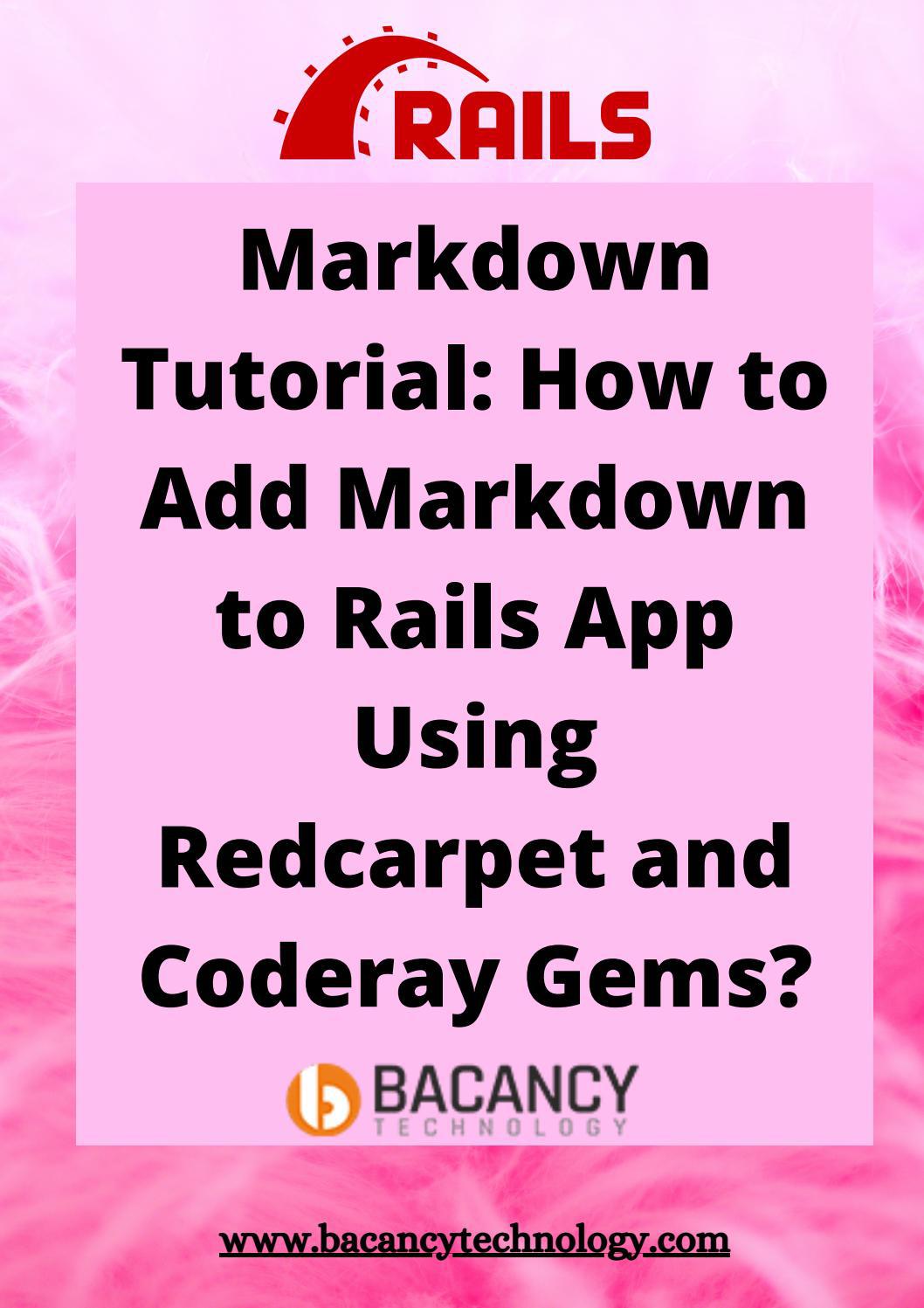 Markdown Tutorial: How to Add Markdown to Rails App Using Redcarpet and Coderay Gems? by Bacancy ...
