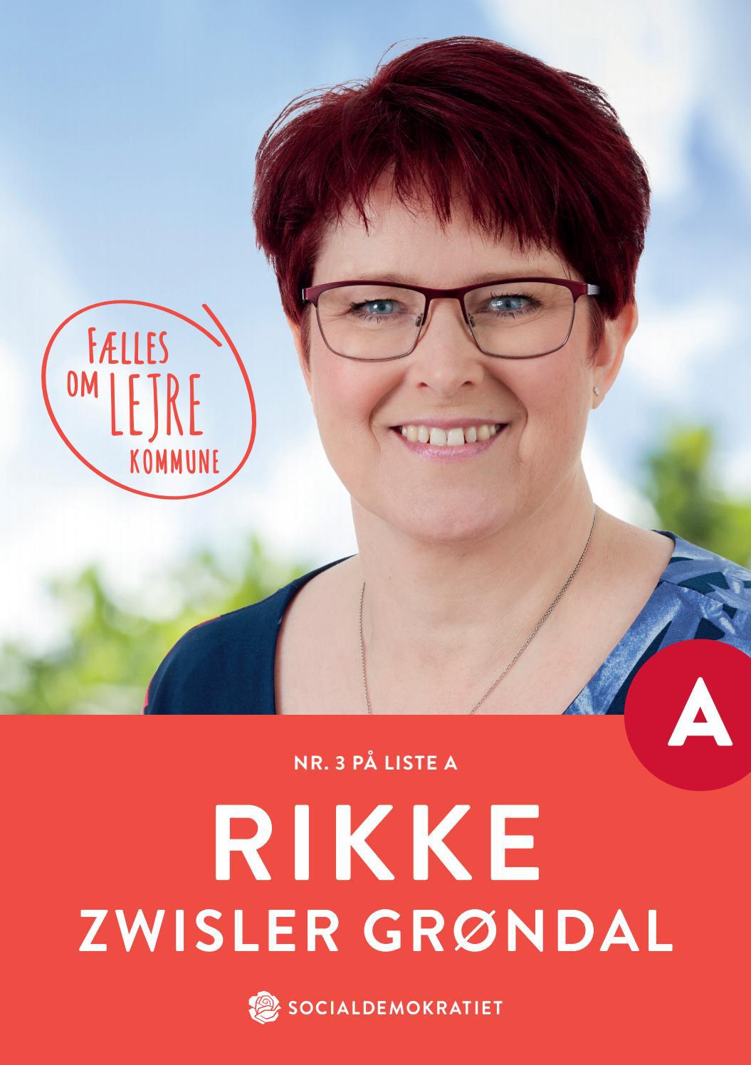 Rikke Zwisler Grøndal - Valgkampsfolder by Grafisk Afdeling - Issuu