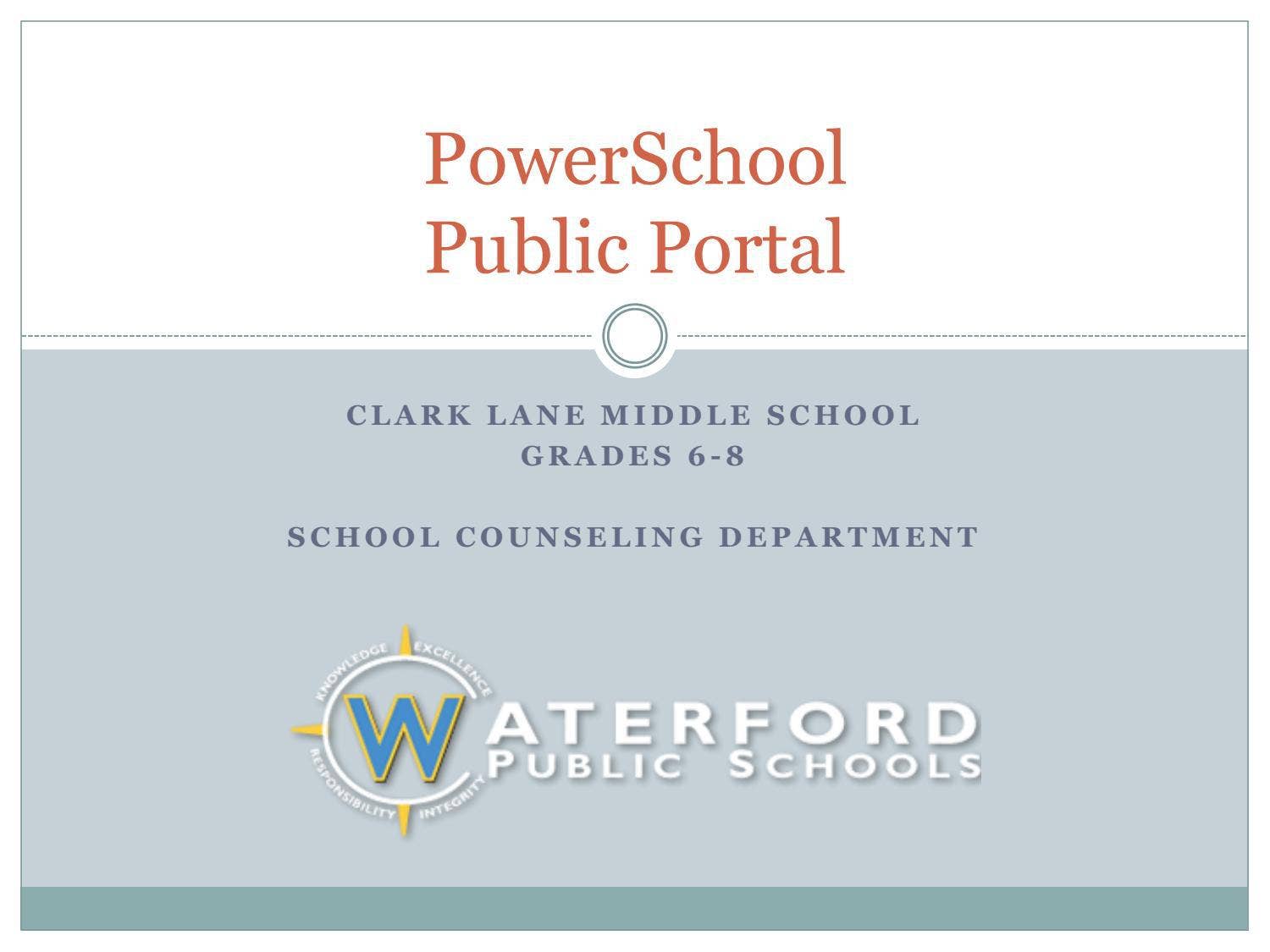 CLMS - School Counseling - PowerSchool Overview by Waterford Public ...