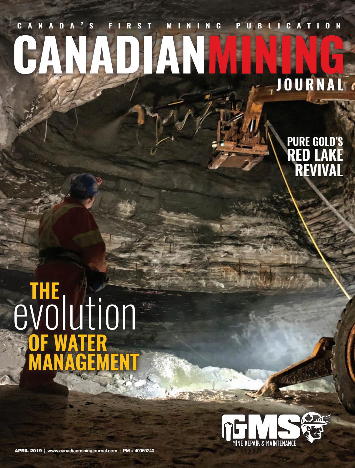 Canadian Mining Journal April 2019 by The Northern Miner Group - Issuu