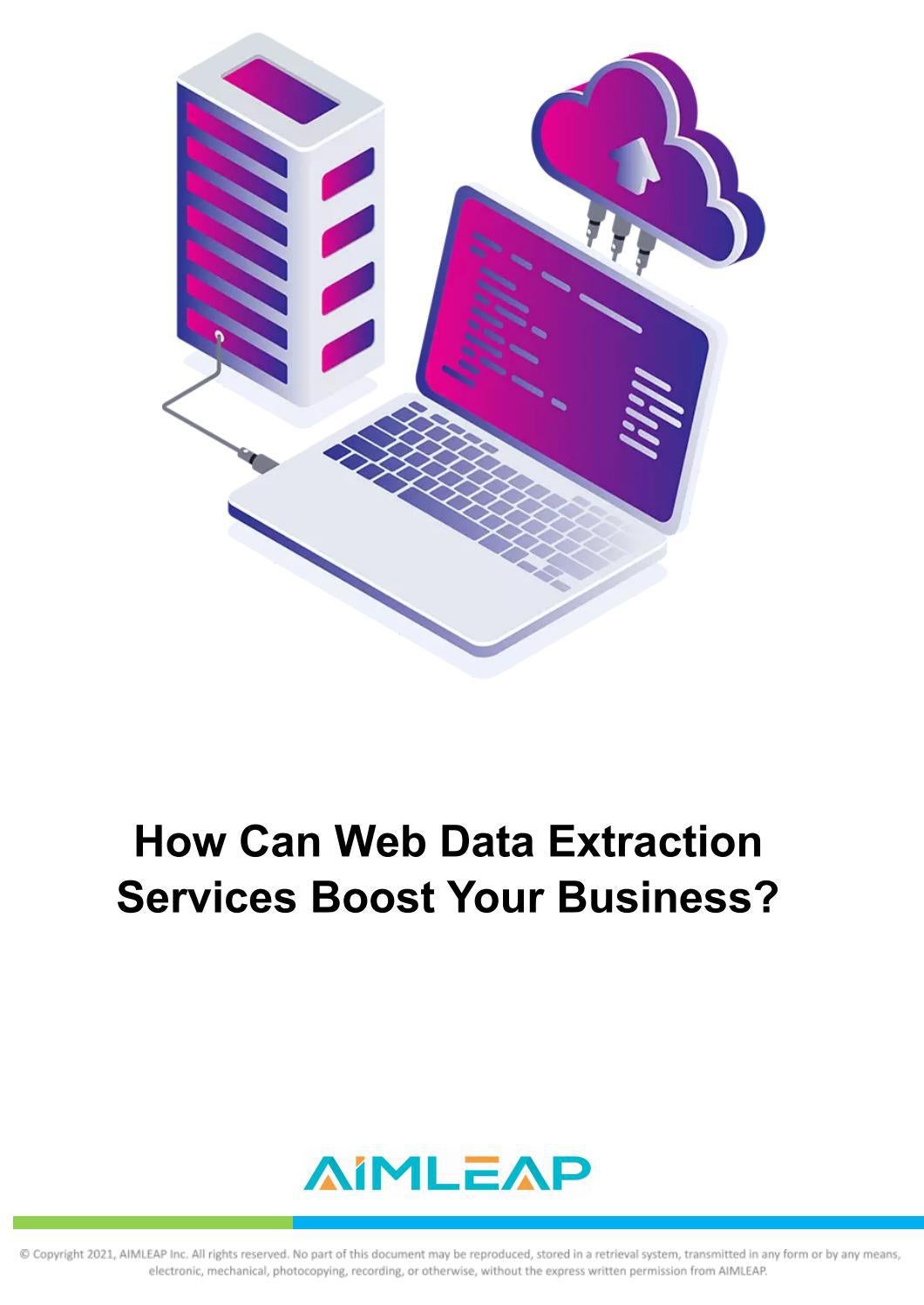 How Can Web Data Extraction Services Boost Your Business Docx By Aimleap Outsource Bigdata