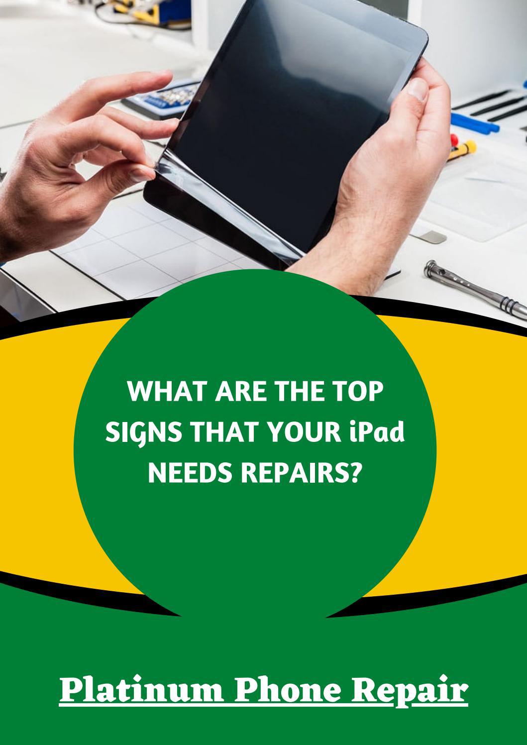 What Are the Top Signs That Your iPad Needs Repairs? by Platinum Phone ...