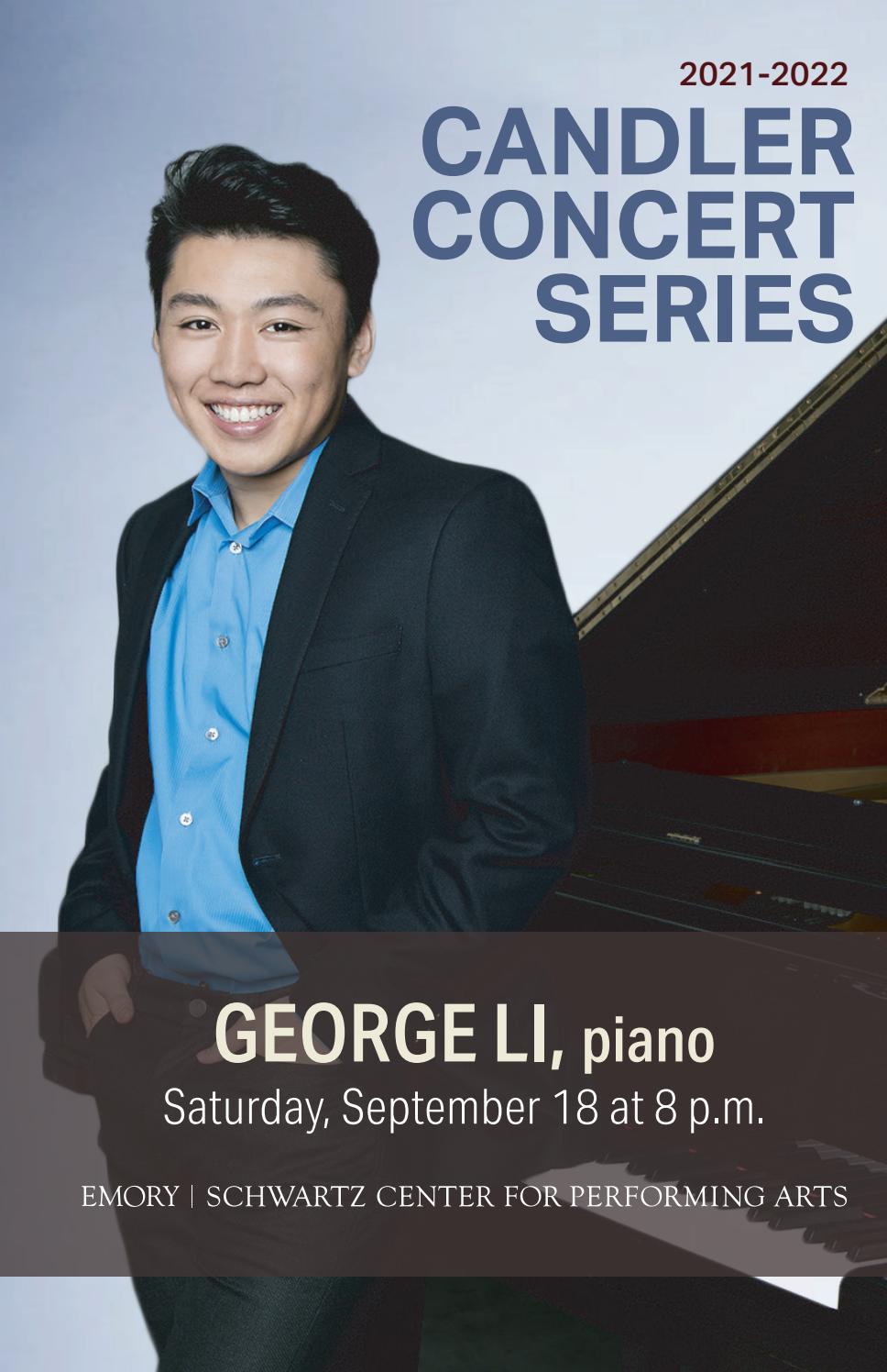 9/18/2021 George Li, piano Candler Concert by Schwartz Center for ...