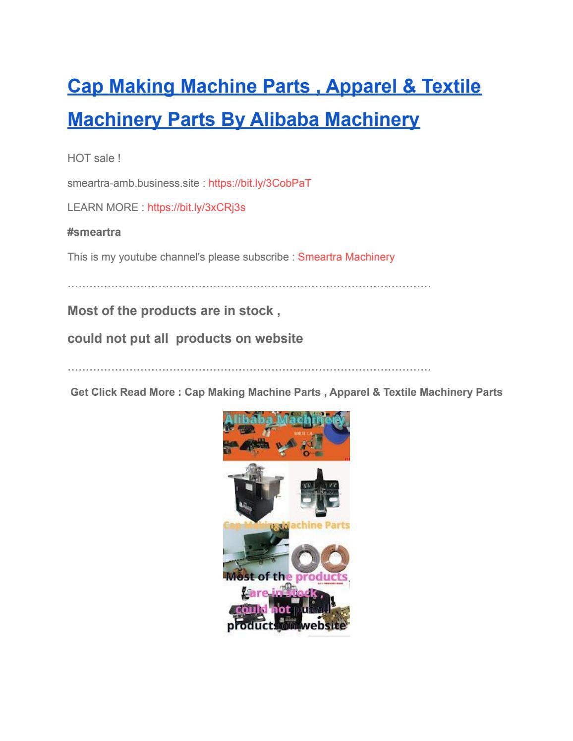Cap Making Machine Parts , Apparel & Textile Machinery Parts By Alibaba ...