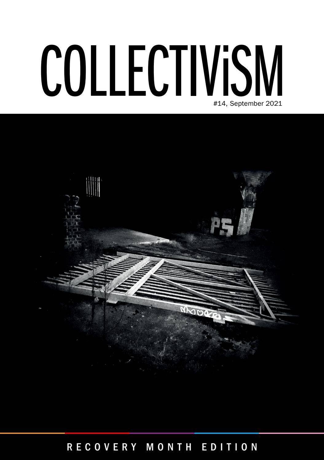 Collectivism #14 Recovery Month 2021 by Kate Penman - Issuu