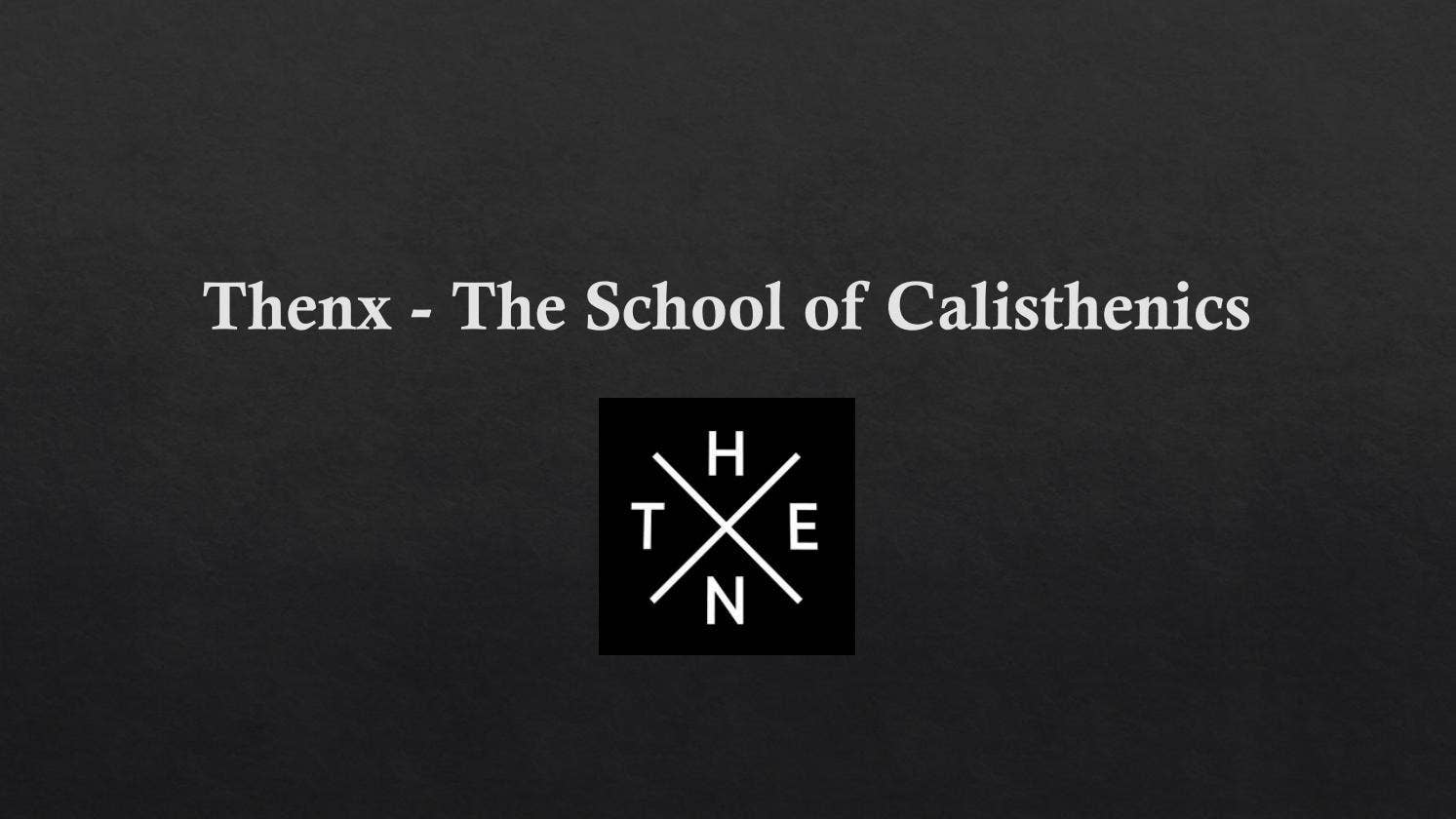 Thenx - Calisthenics Workouts & Programs by Stefanheria - Issuu