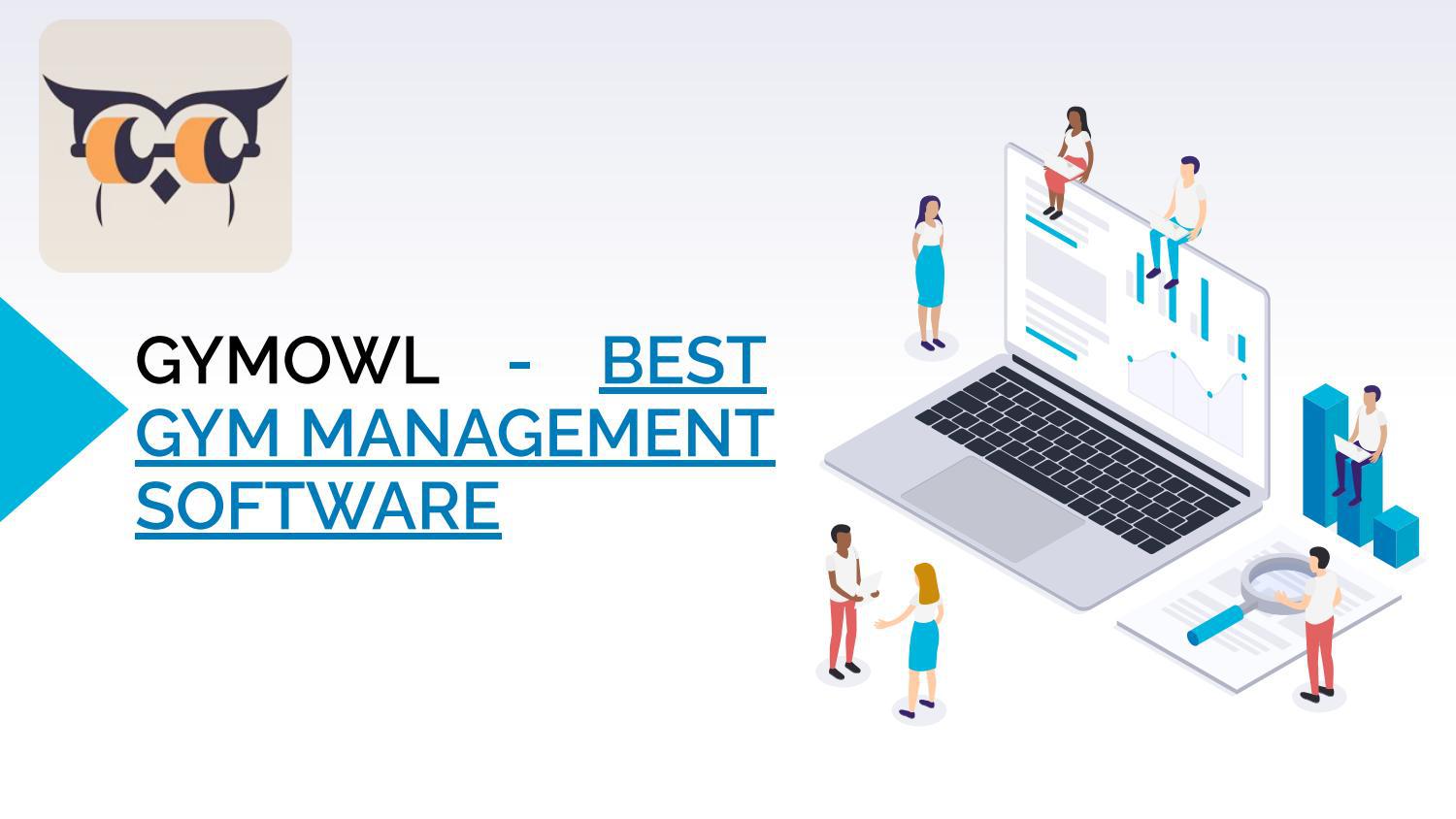 Get Gym Software | Gym Data Management Software - Gymowl by Gym Owl - Issuu