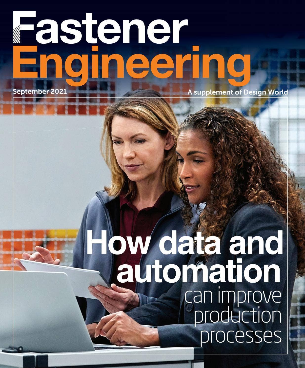 FASTENER ENGINEERING_DESIGN WORLD_SEPTEMBER 2021 by WTWH Media LLC - Issuu