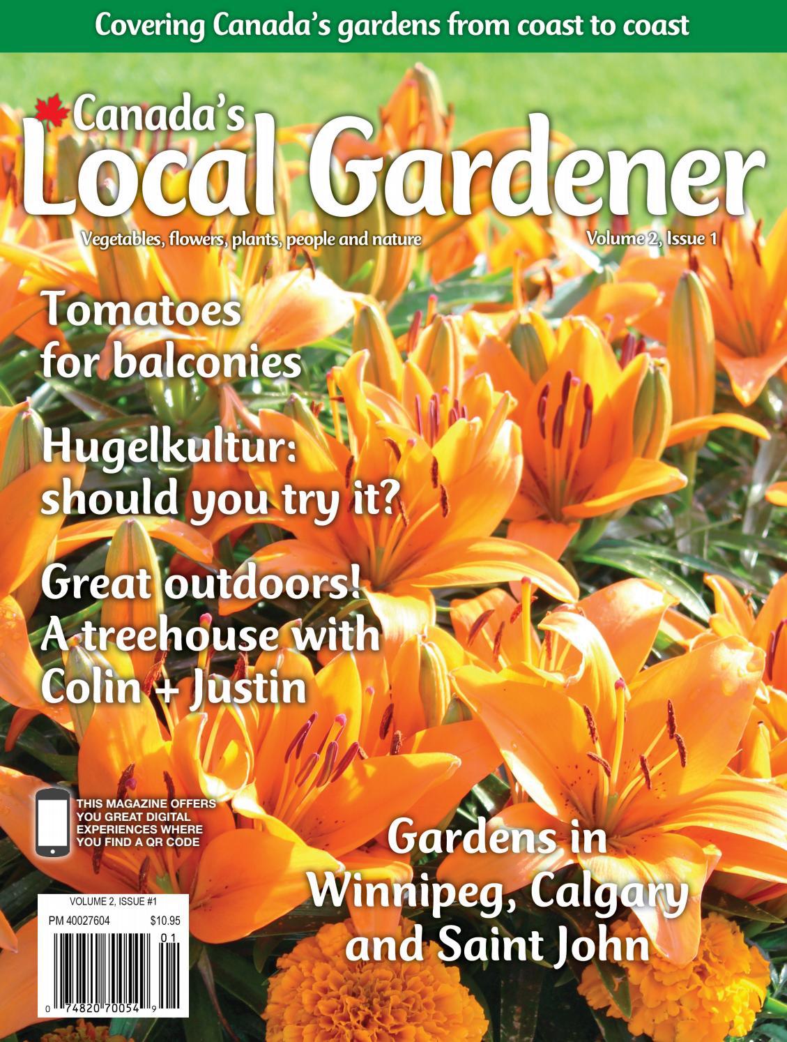 Canada's Local Gardener Volume 2 Issue 1 by PegasusPublicationsInc - Issuu