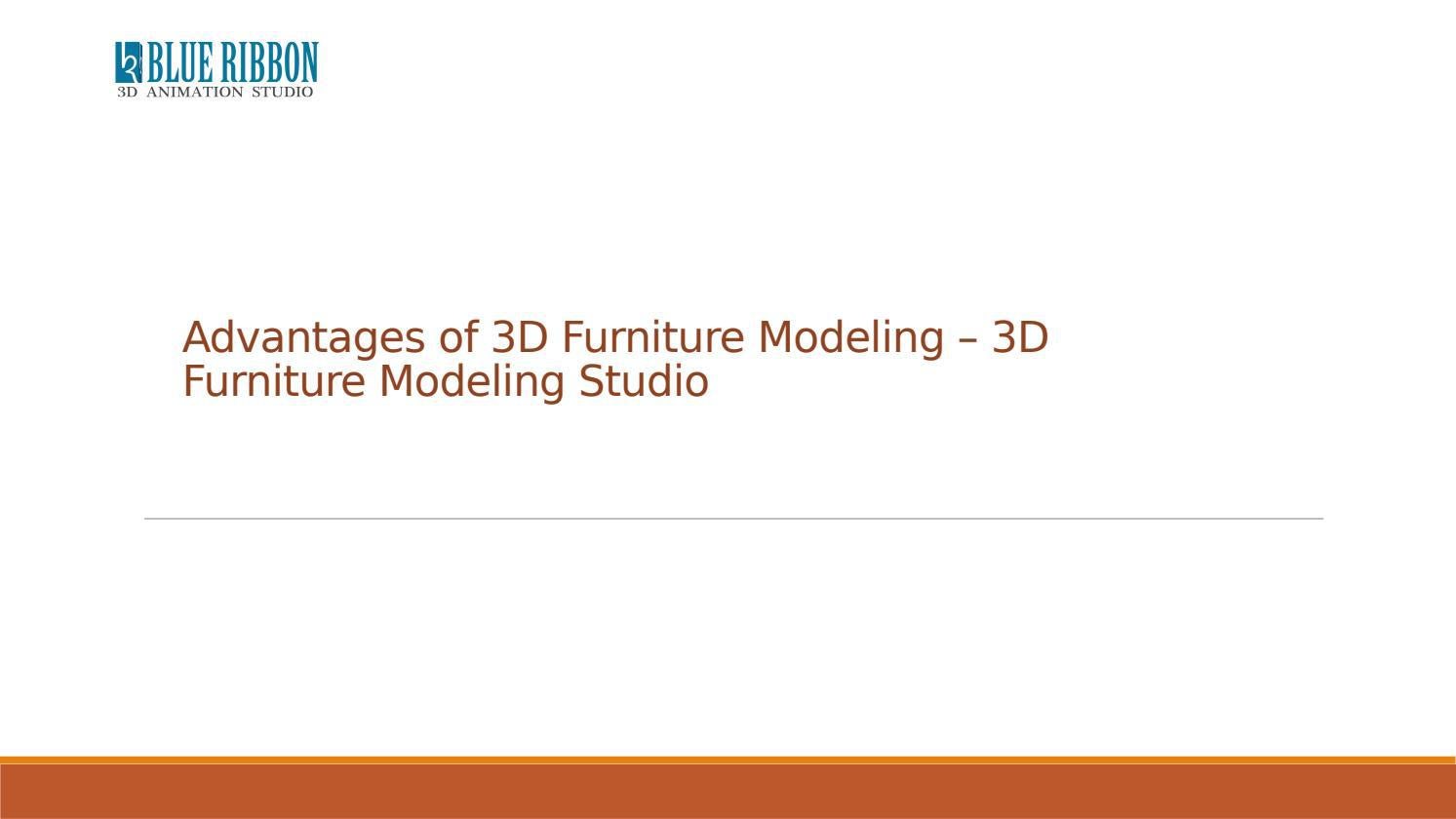 Advantages of 3D Furniture Modeling - 3D Furniture Modeling Studio by 3D Furniture Modeling ...