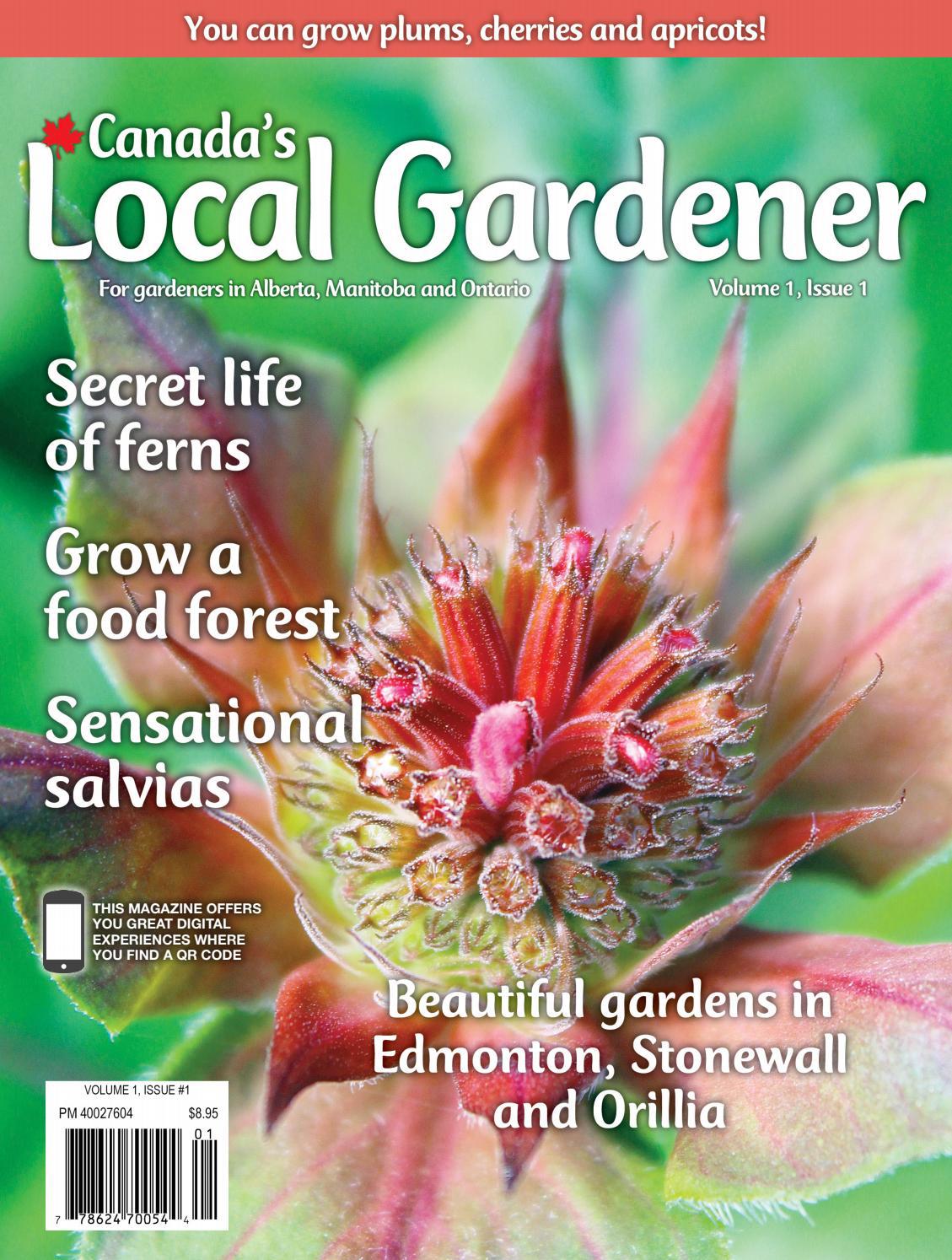Canada's Local Gardener Volume 1 Issue 1 by PegasusPublicationsInc - Issuu