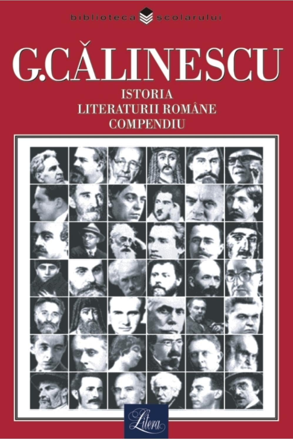 G. Calinescu - ISTORIA LITERATURII ROMANE. Compendiu by felix gelu ...