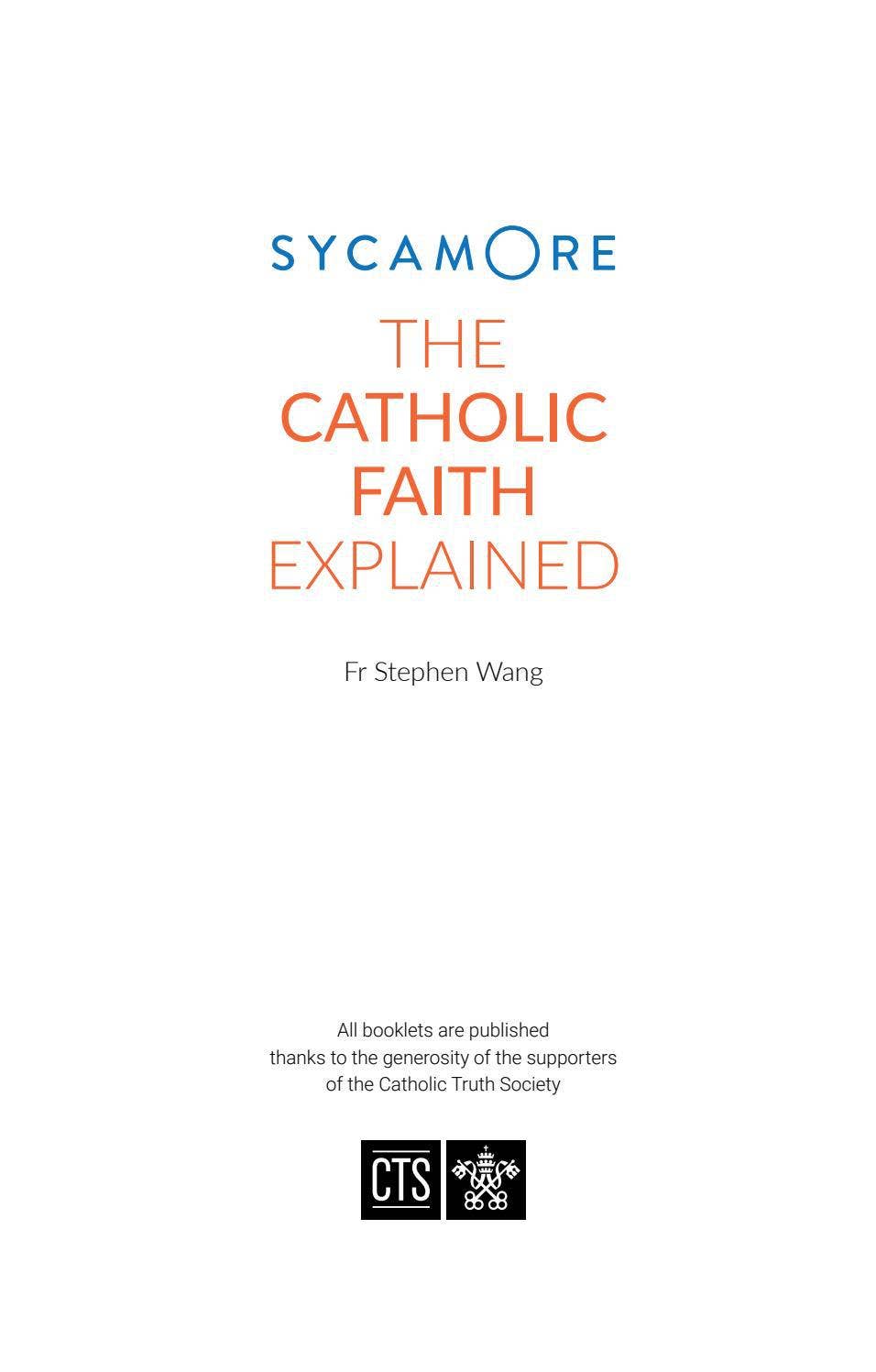 SYCAMORE: The Catholic Faith Explained by Catholic Truth Society - Issuu