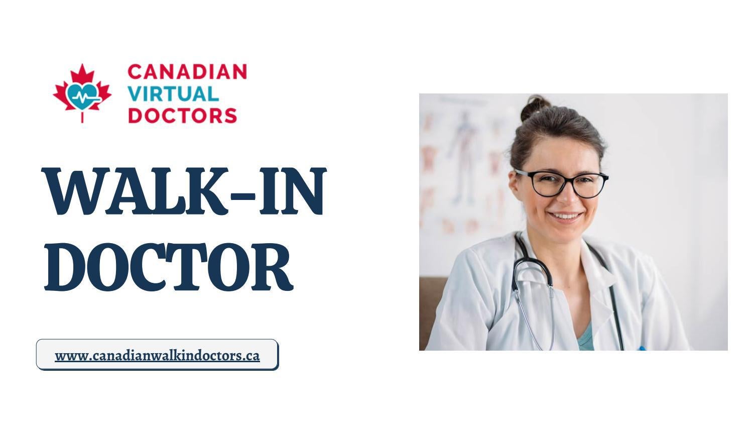 Best Walk-in Doctor - Canadian Walk-in Doctor by Canadian Virtual ...