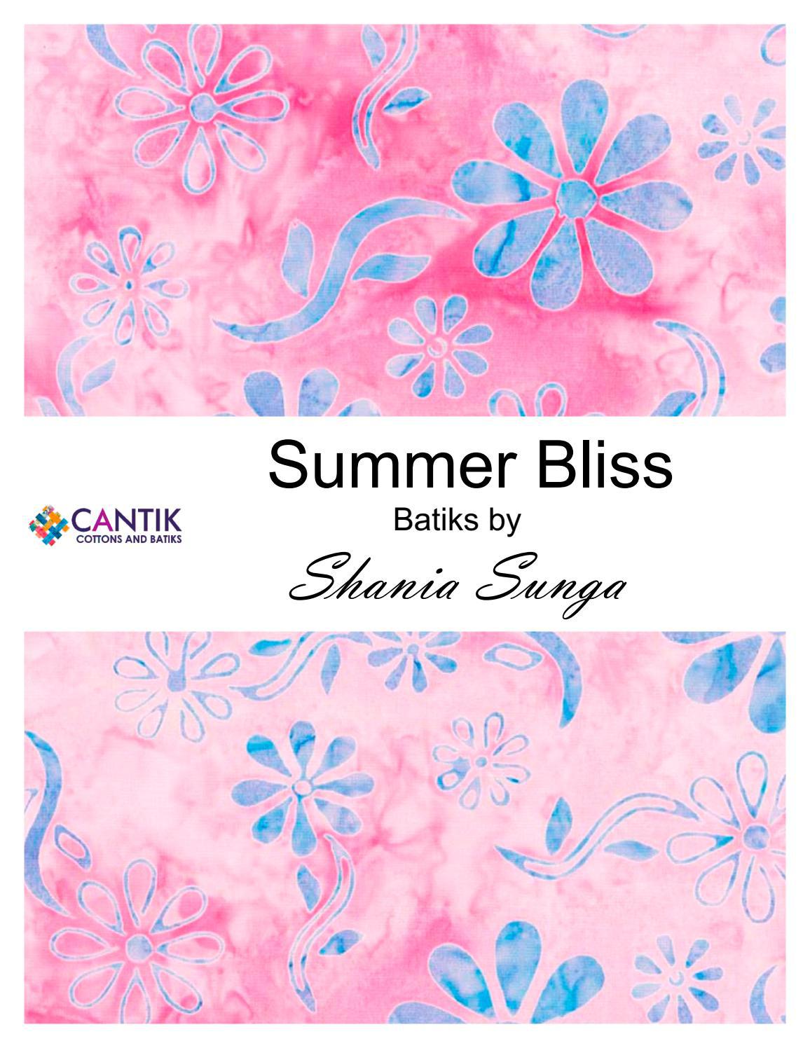 Summer Bliss Batiks by Shania Sunga by Cantik Cottons and Batiks - Issuu
