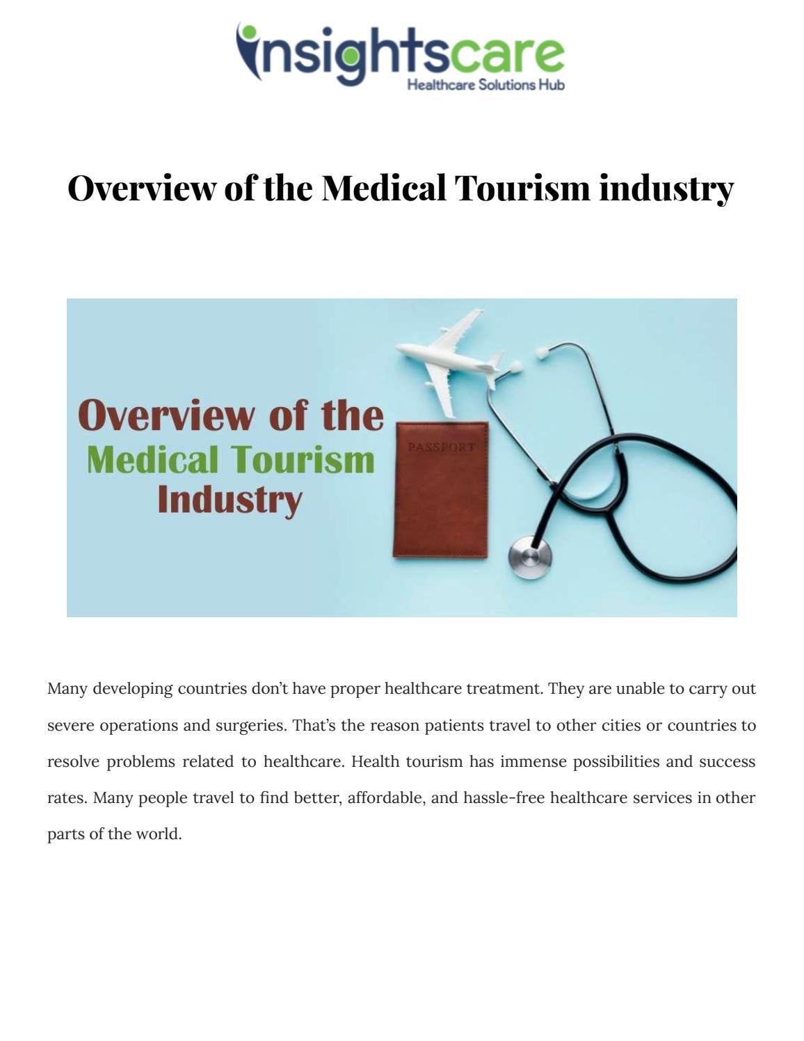 Overview of the Medical Tourism industry by insightscare - Issuu