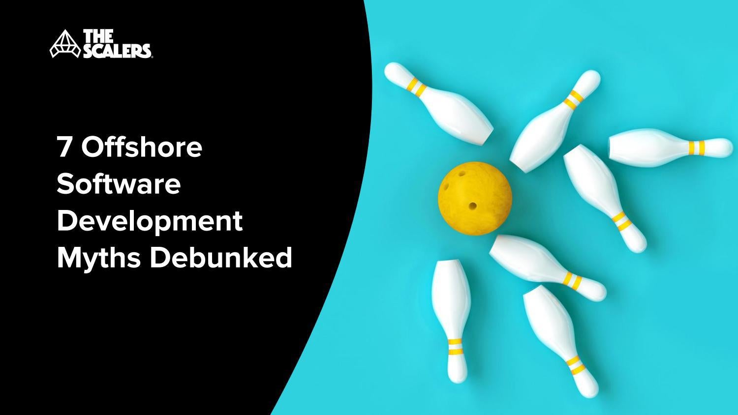 7 Common Offshore Development Myths and Stigmas Debunked by The Scalers - Issuu