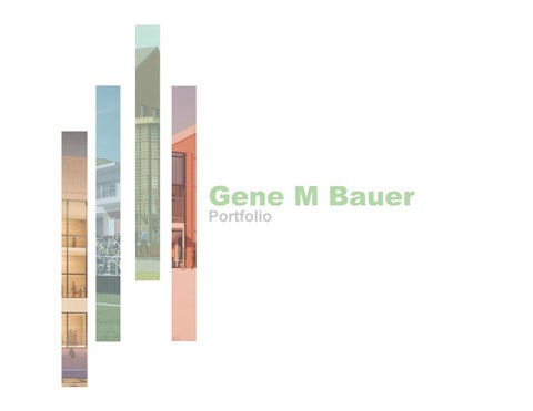 Gene Bauer - Architectural Portfolio by Gene Bauer - Issuu