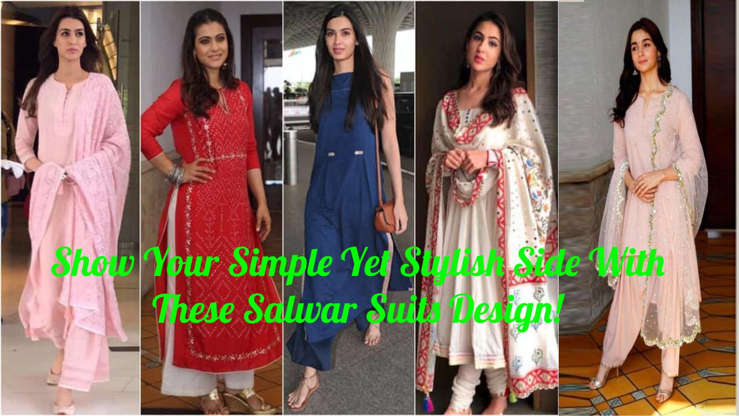 Show Your Simple Yet Stylish Side With These Salwar Suits Design! by ...
