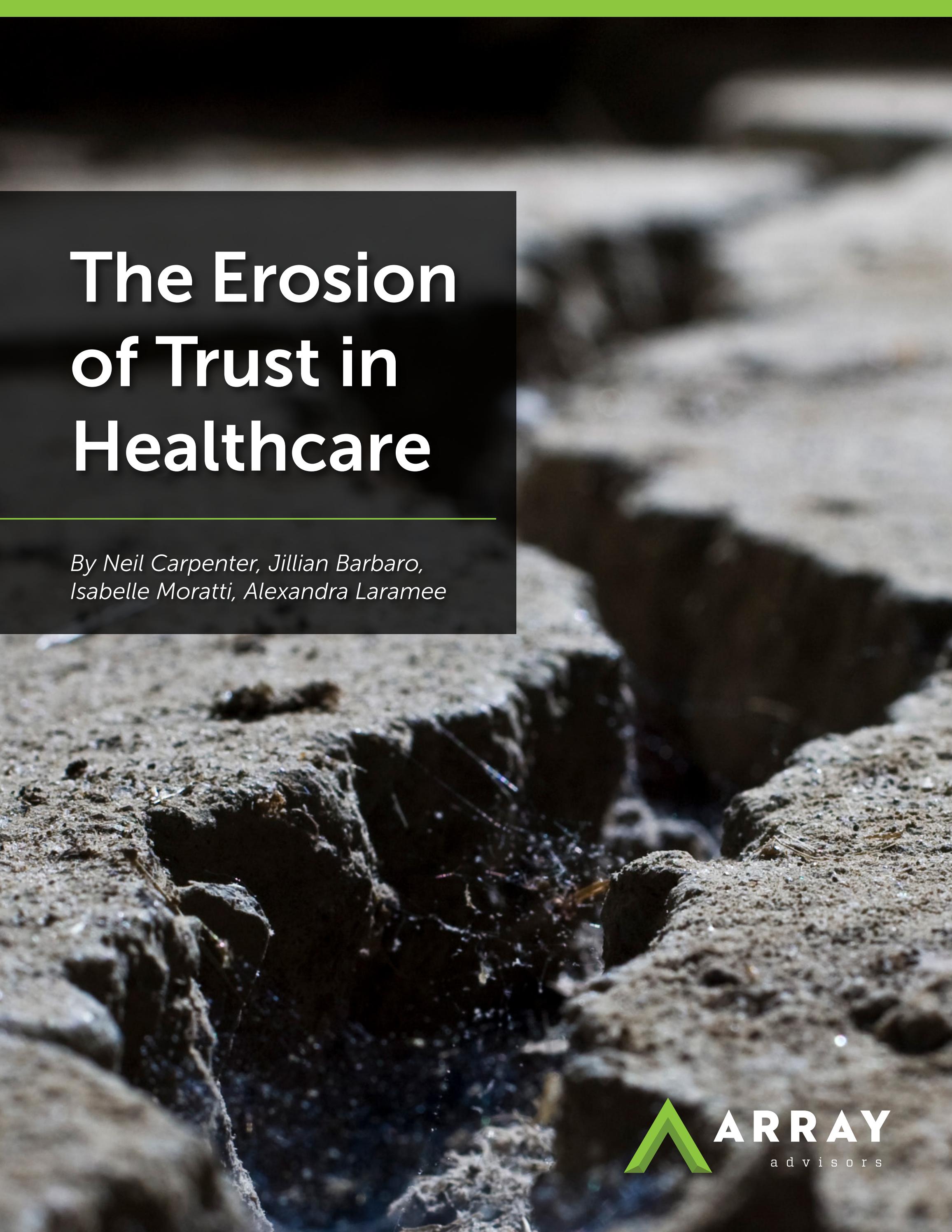 The Erosion of Trust in Healthcare by Array Architects - Issuu