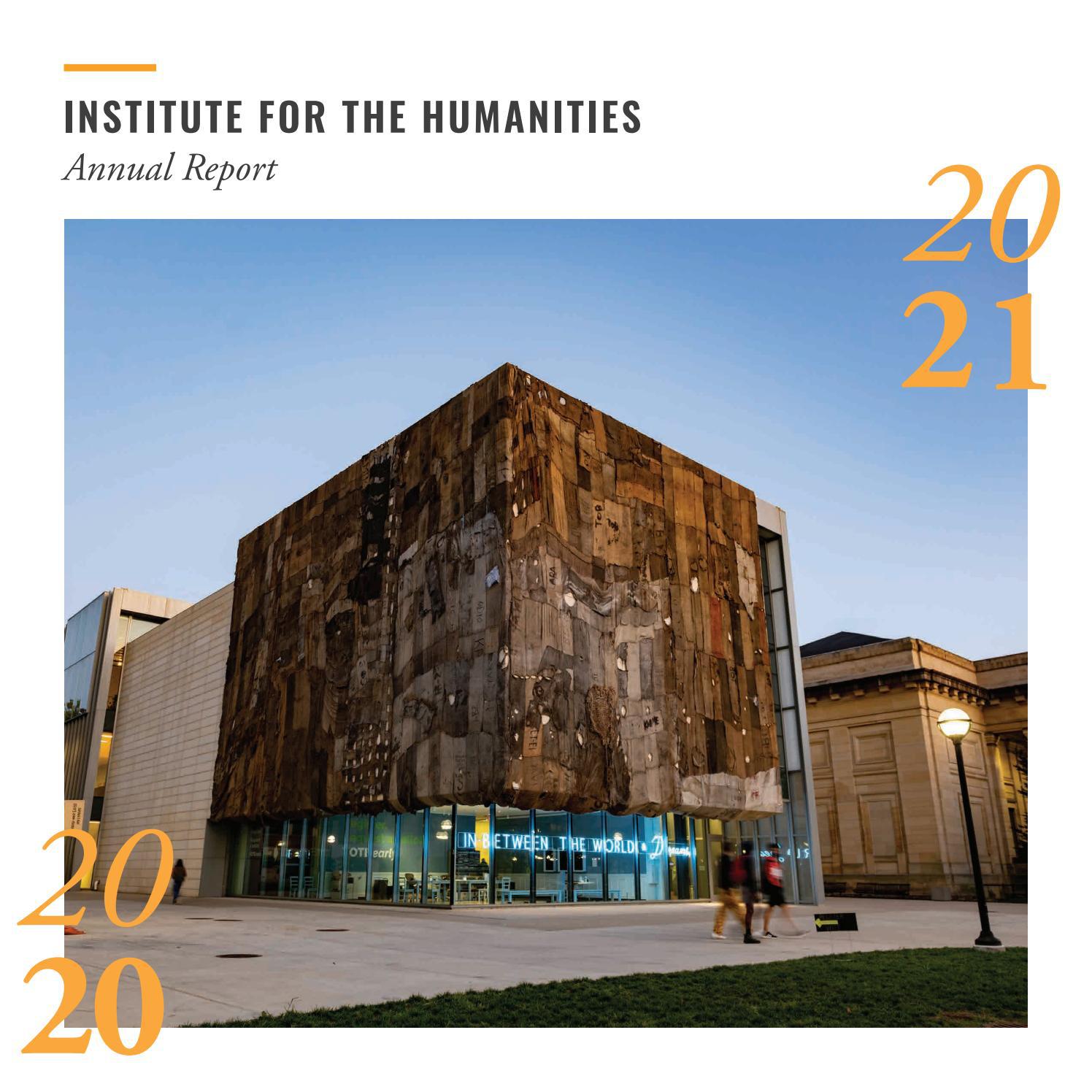 Institute for the Humanities Annual Report, 2020-21 by University of Michigan Institute for the ...