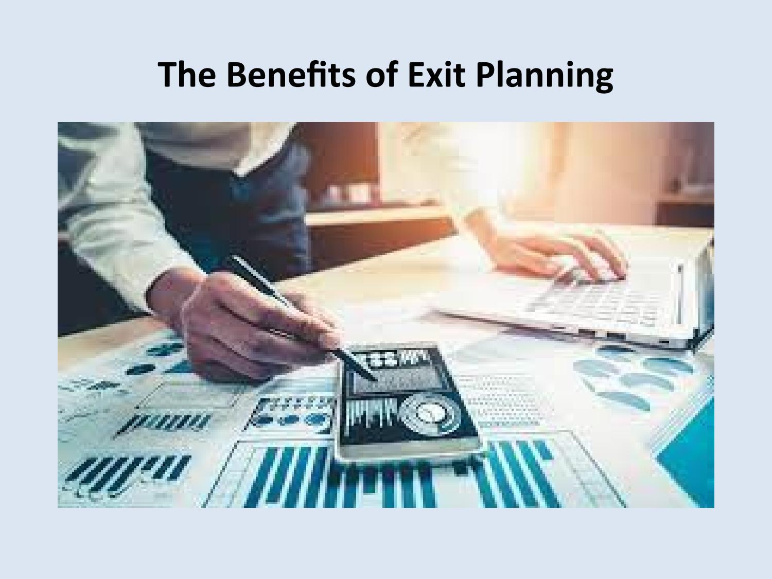 The Benefits of Exit Planning by Burns Valuation Consulting - Issuu