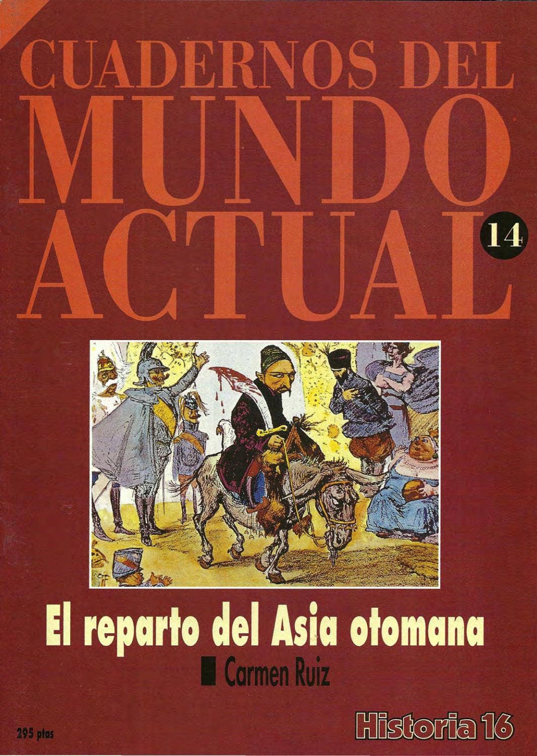 Cuadernos del Mundo Actual - 014 El Reparto del Asia Otomana by ...
