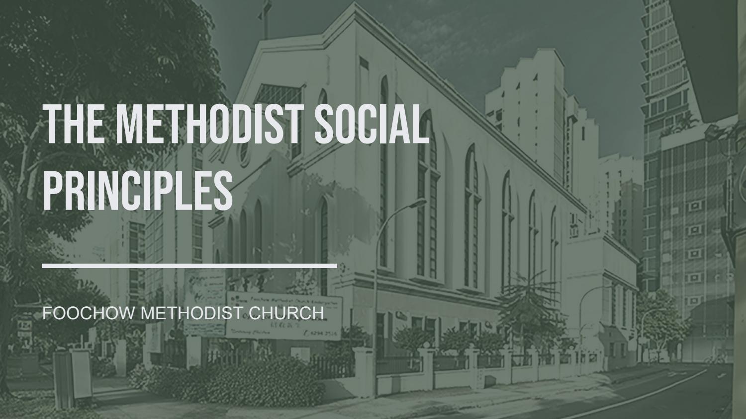 The Methodist Social Principles by foochowmc - Issuu