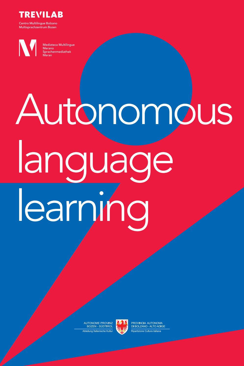 Autonomous language learning by Land Südtirol - Provincia Bolzano - Issuu