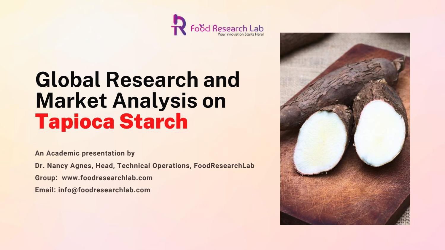 Global research and market analysis on Tapioca Starch by ...