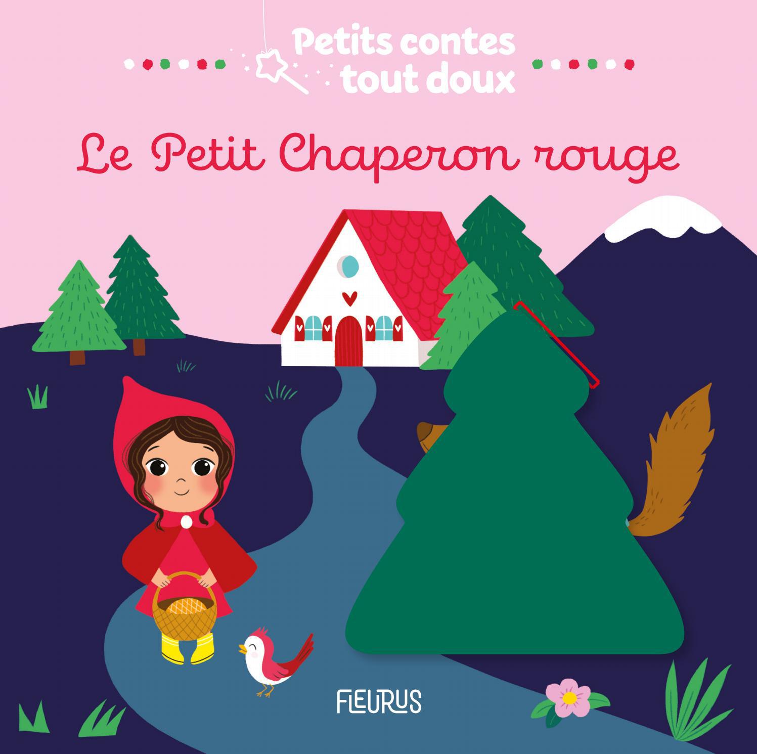 Le petit chaperon rouge - Contes tout doux by Fleurus Editions - Issuu