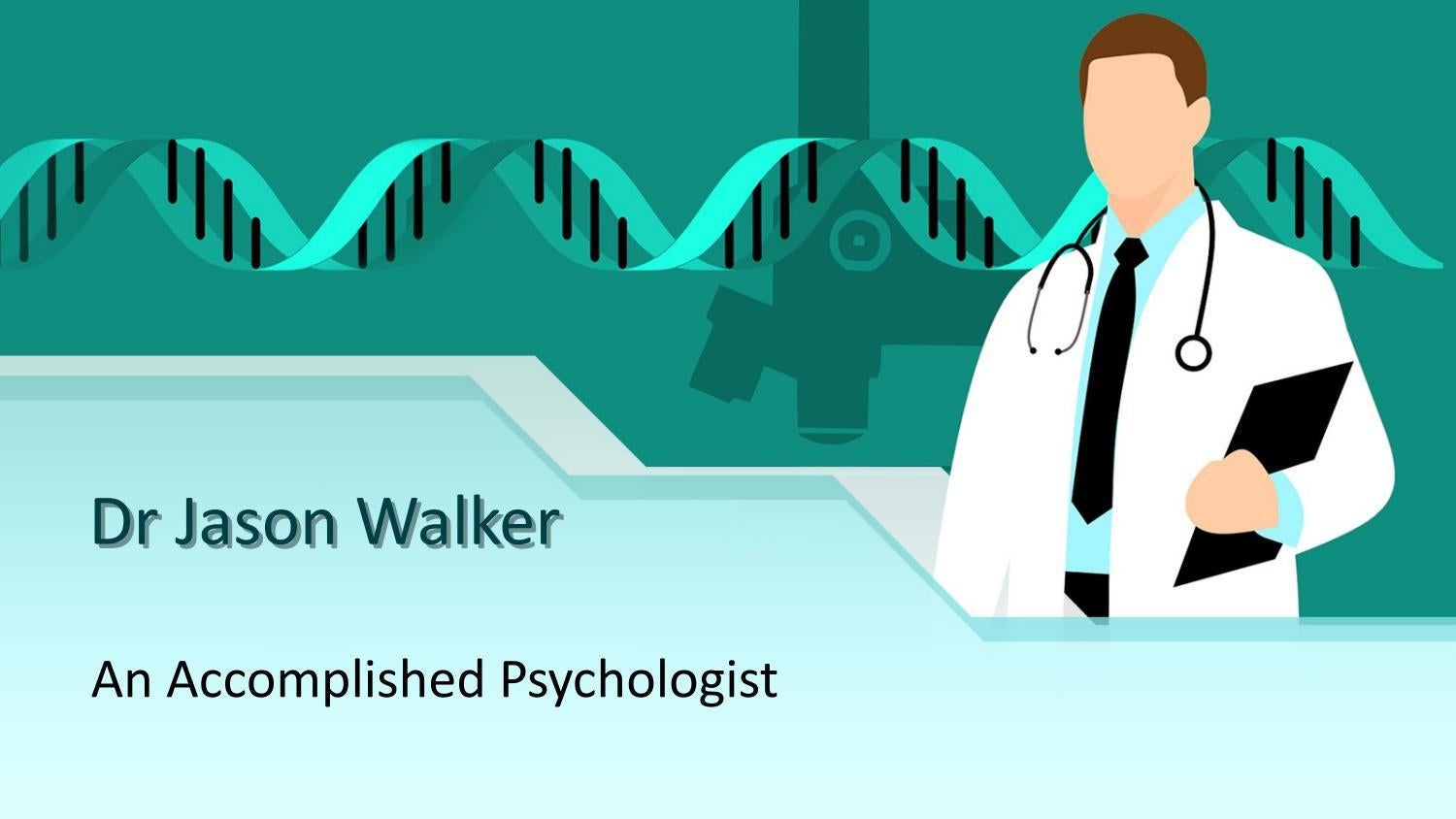 Dr Jason Walker - An Accomplished Psychologist by Dr Jason Walker - Issuu