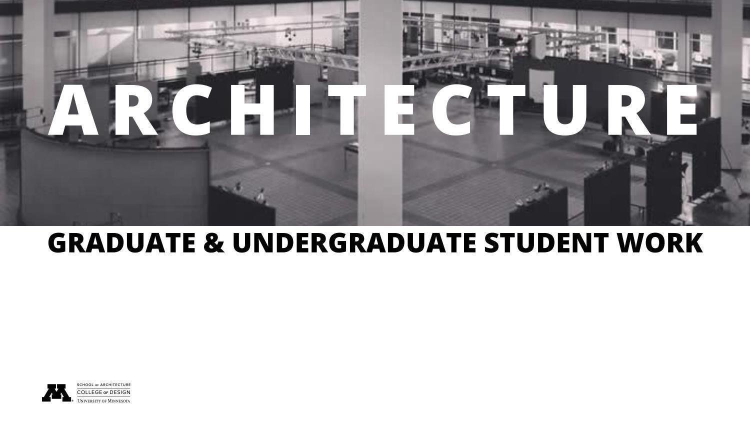 Architecture Student Work by University of Minnesota College of Design ...