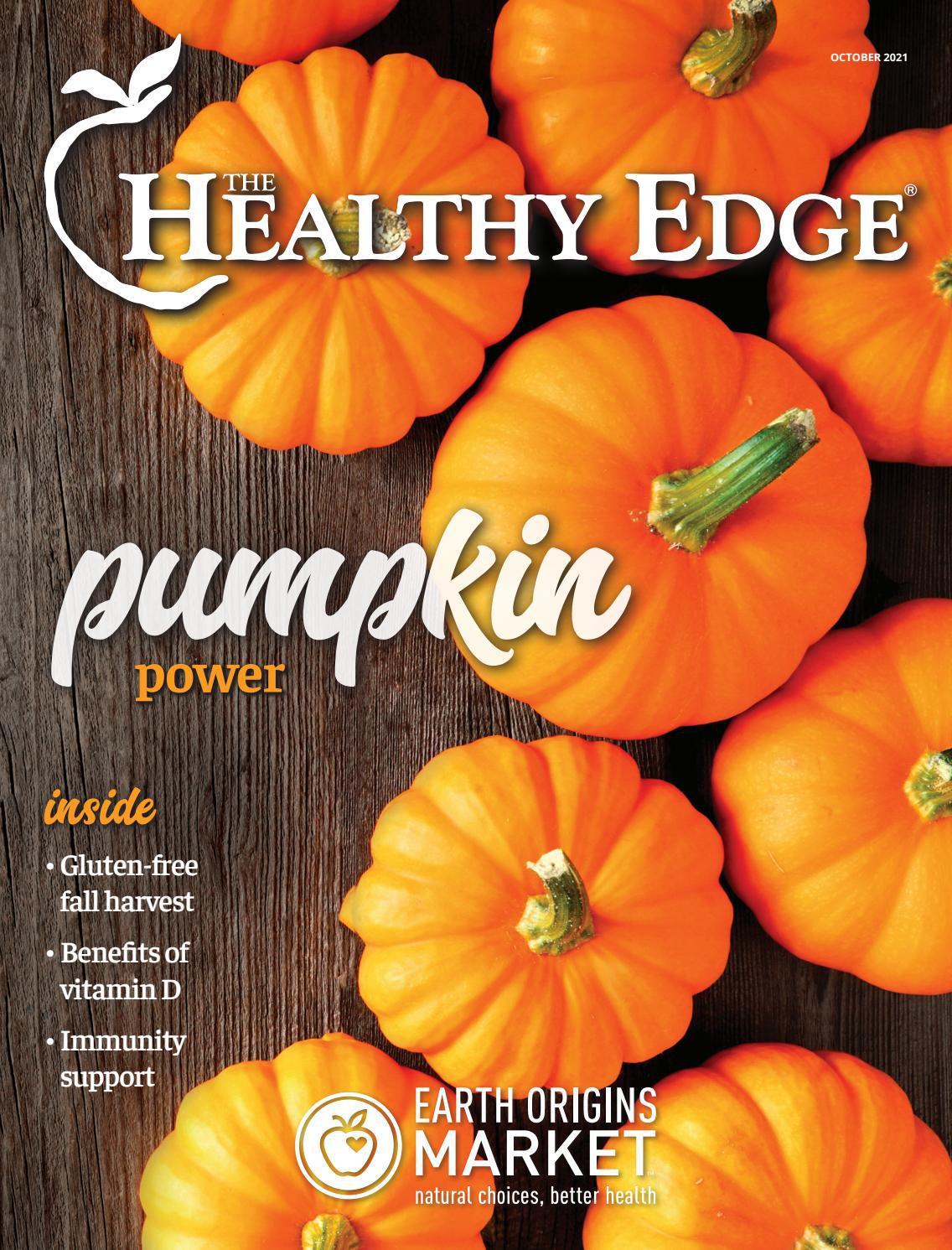 Healthy Edge Magazine Earth Origins Market OCT2021 by HFAI - Issuu