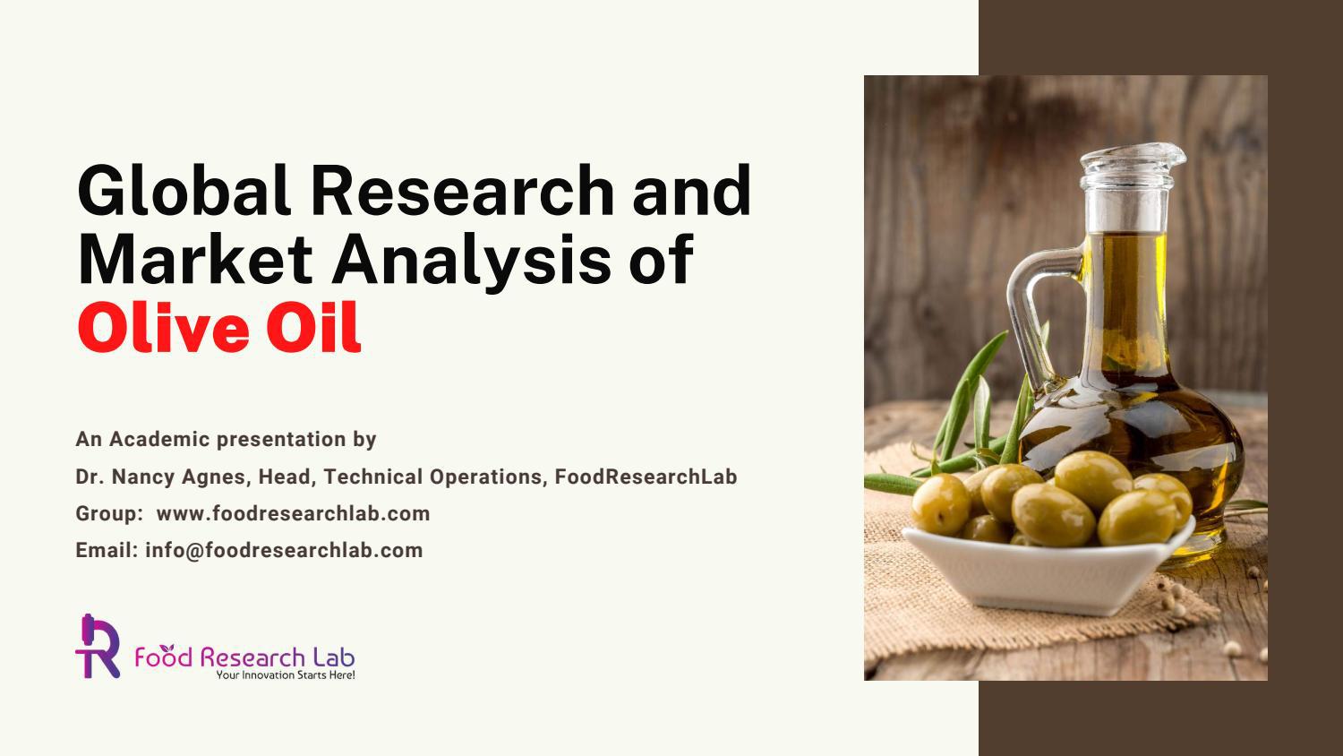 Global research and market analysis of Olive oil by foodresearchlab - Issuu