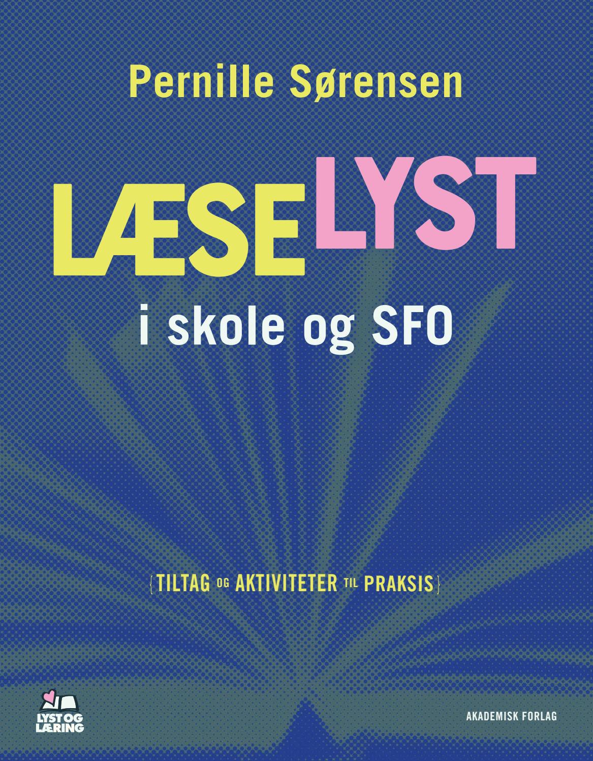 Læselyst i skole og SFO by Alinea - Issuu