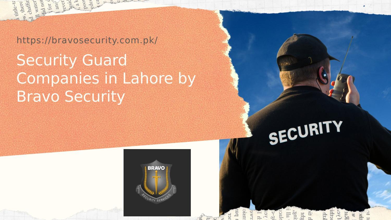 Security Guard Companies in Lahore by Bravo Security by bravosecuritypk ...