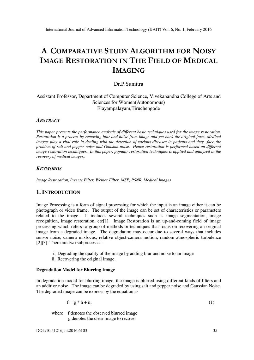 A COMPARATIVE STUDY ALGORITHM FOR NOISY IMAGE RESTORATION IN THE FIELD OF MEDICAL IMAGING by ...