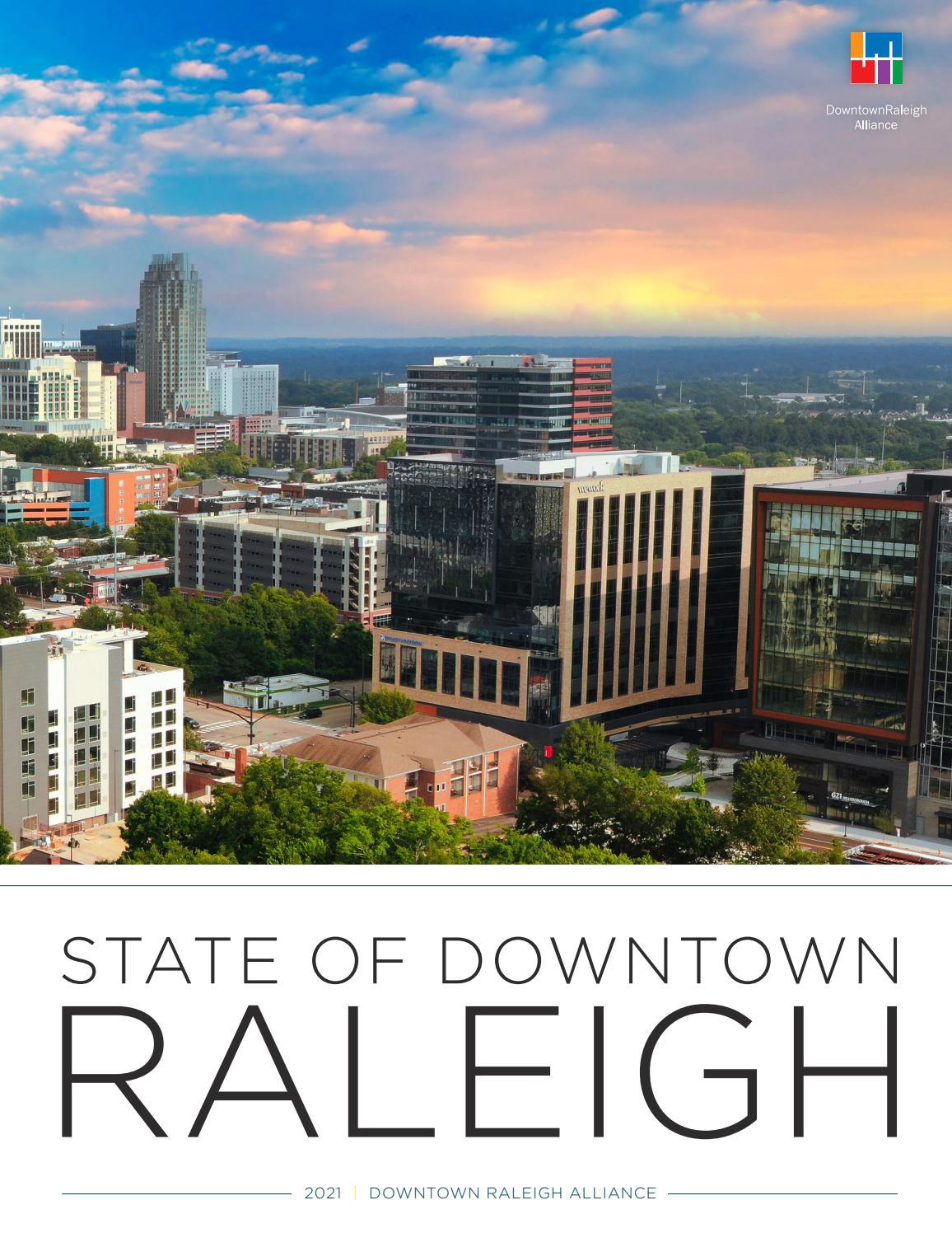 State Of Downtown Raleigh 2021 By Downtown Raleigh Alliance Issuu
