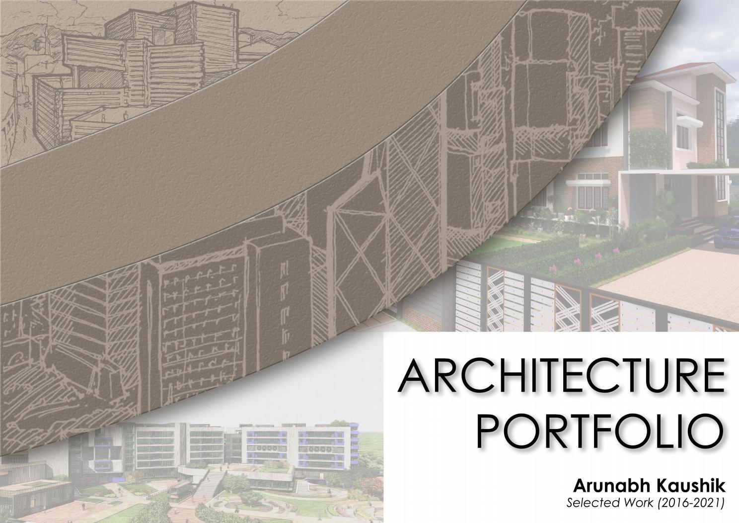 ARCHITECTURE PORTFOLIO by arunabhkaushik37 - Issuu