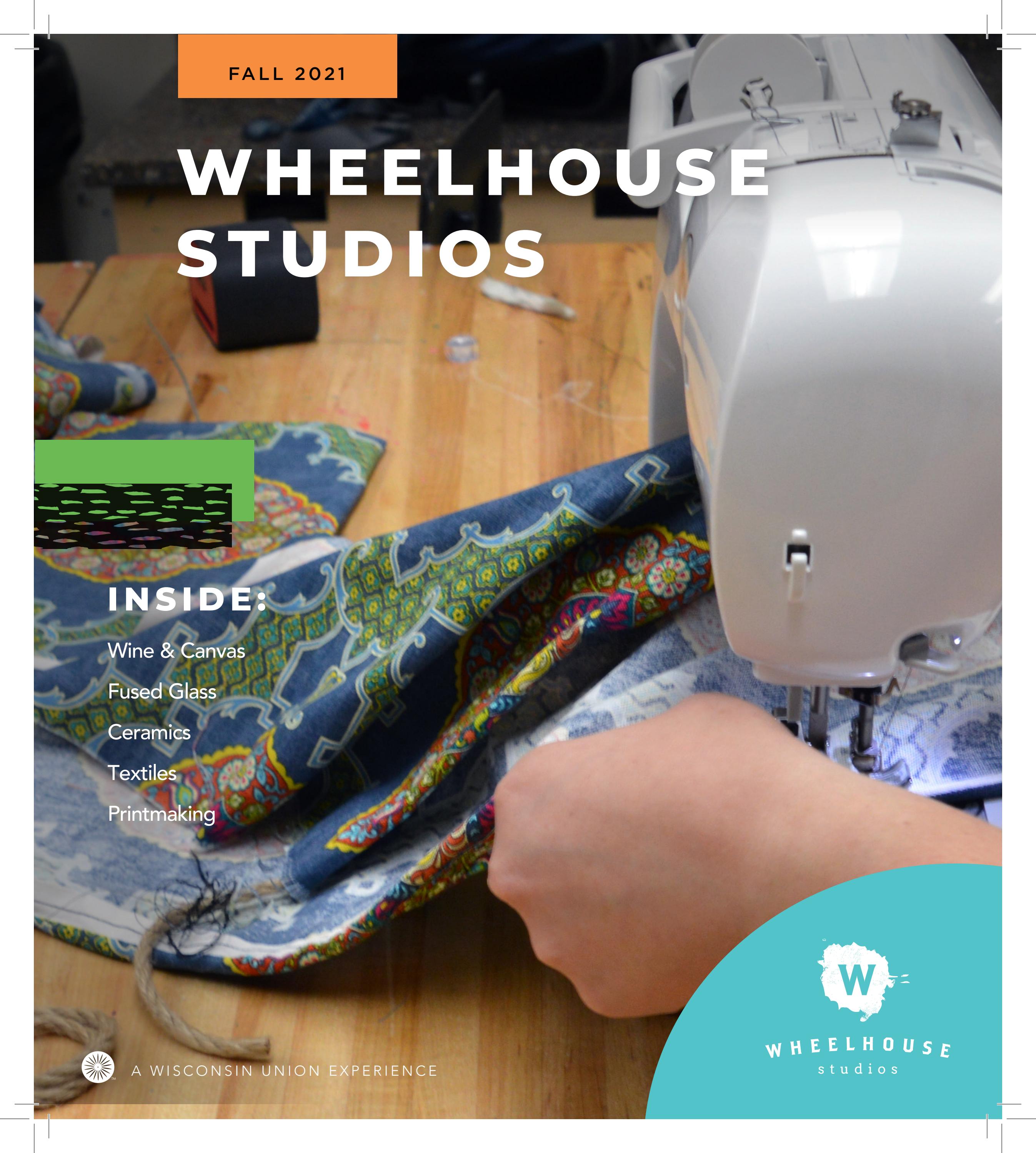Wheelhouse Art Studios Fall 2021 Courses by Wisconsin Union - Issuu